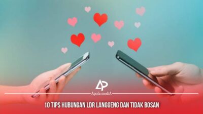 10 Cara agar hubungan Tetap Awet walaupun LDR Tapi Langgeng » Apola Media